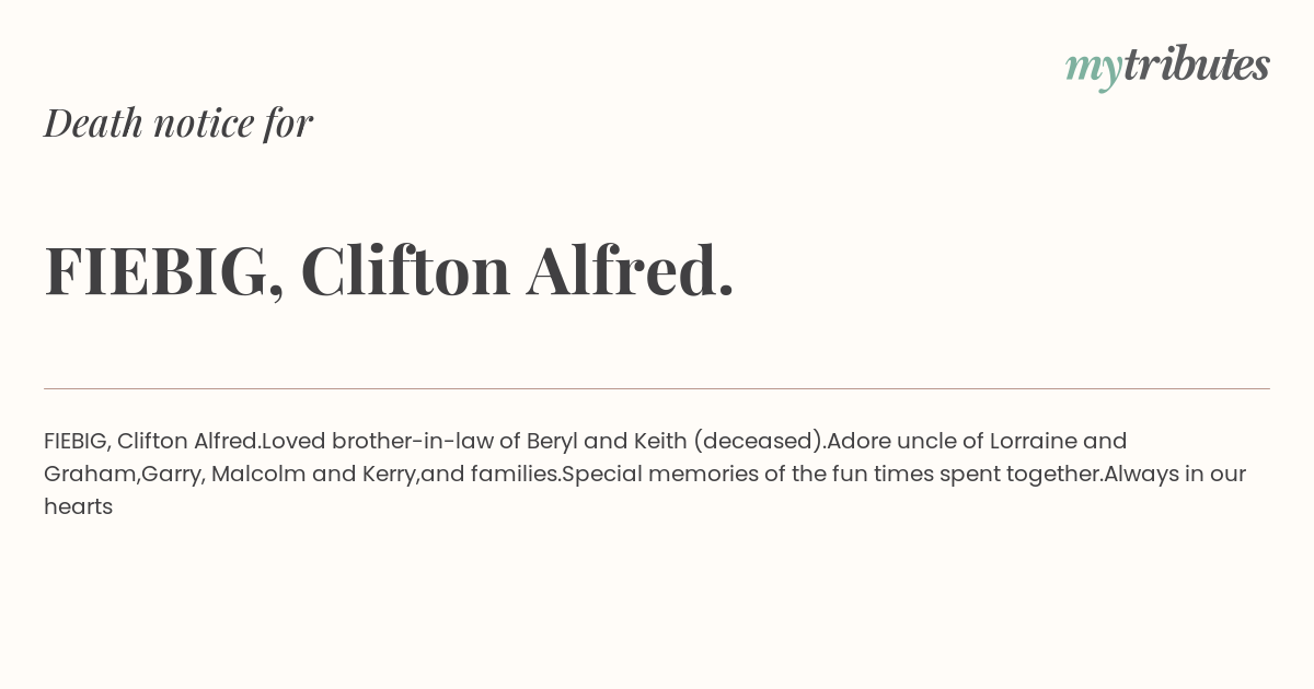 FIEBIG, Clifton Alfred. | Death Notices | Darwin | My Tributes