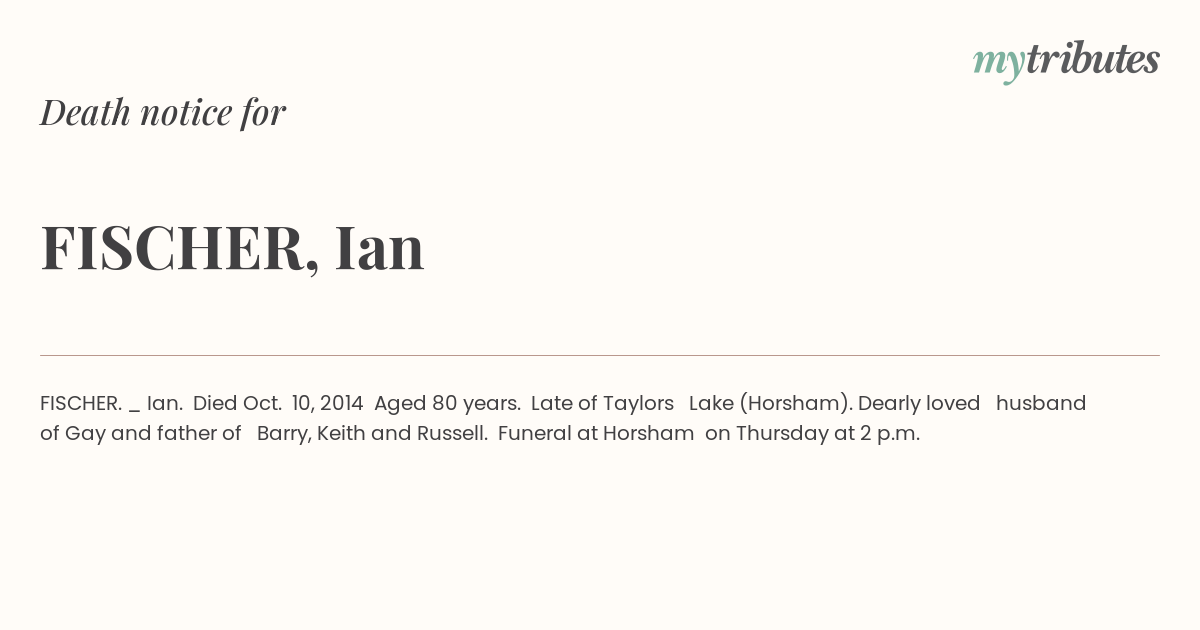 FISCHER, Ian | Death Notices | Melbourne | My Tributes