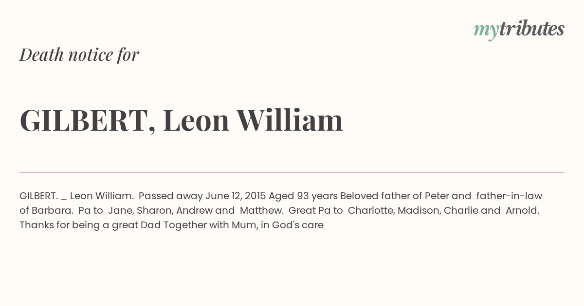 GILBERT, Leon William | Death Notices | Melbourne | My Tributes