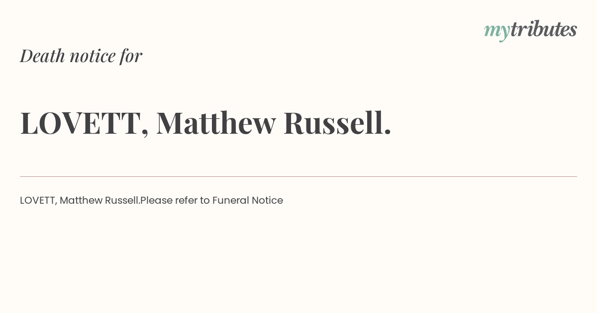 LOVETT, Matthew Russell. | Death Notices | Darwin | My Tributes