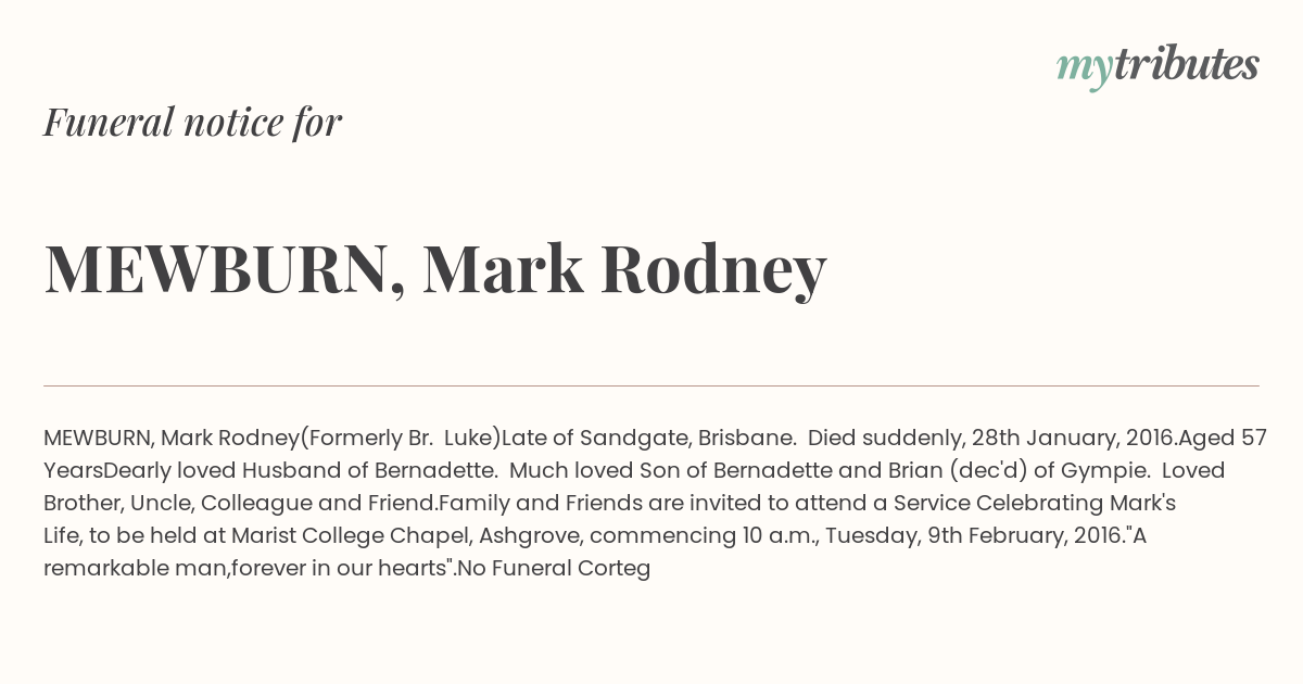 MEWBURN, Mark Rodney | Funeral Notices | Brisbane | My Tributes