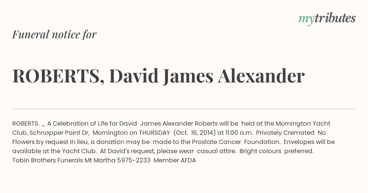 ROBERTS, David James Alexander | Funeral Notices | Melbourne | My Tributes