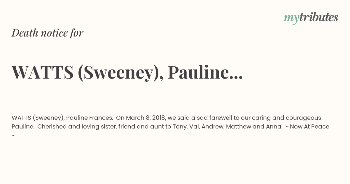 WATTS (Sweeney), Pauline Frances | Death Notices | Tasmania | The Mercury