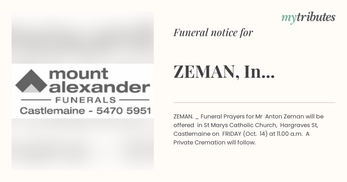ZEMAN, In loving memory of Anton | Funeral Notices | Melbourne | My ...
