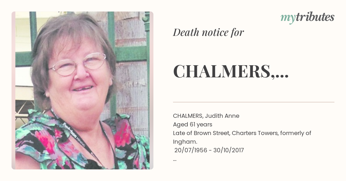 CHALMERS, Judith Anne | Death Notices | Ingham | My Tributes