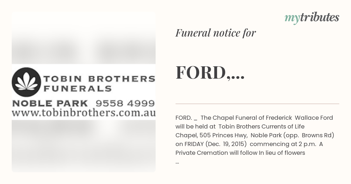 FORD, Frederick Wallace | Funeral Notices | Melbourne | Herald Sun
