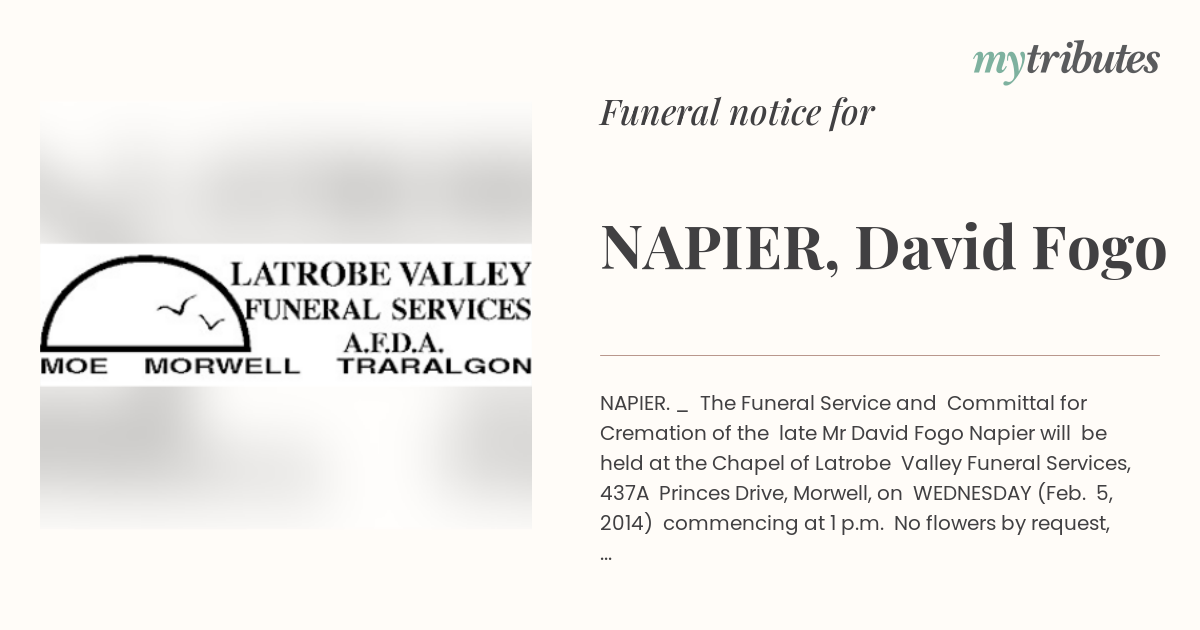 NAPIER, David Fogo | Funeral Notices | Melbourne | My Tributes
