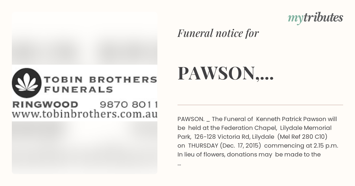 PAWSON, Kenneth Patrick | Funeral Notices | Melbourne | My Tributes