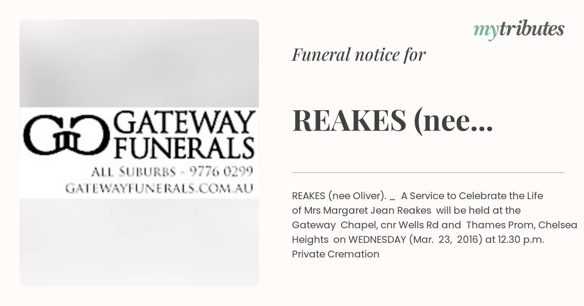 REAKES (nee Oliver), Margaret Jean | Funeral Notices | Melbourne | My ...