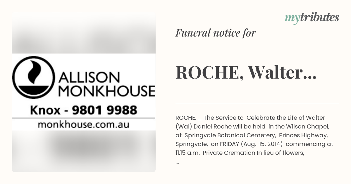 ROCHE, Walter (Wal) Daniel | Funeral Notices | Melbourne | My Tributes