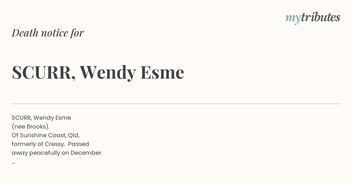 SCURR, Wendy Esme | Death Notices | Tasmania | My Tributes