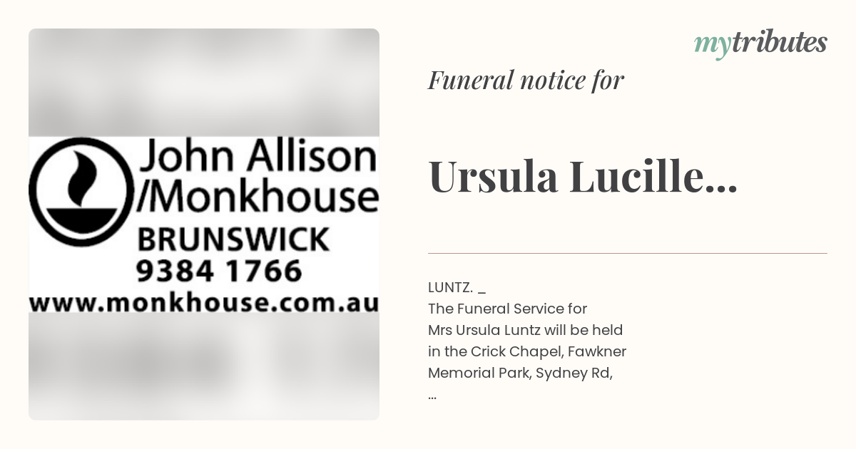 Ursula Lucille LUNTZ (von Seidel) | Funeral Notices | Melbourne | My ...