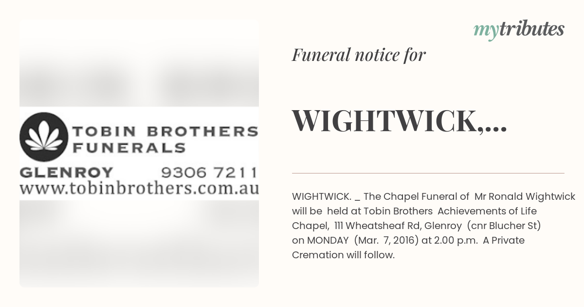 WIGHTWICK, Ronald Graham | Funeral Notices | Melbourne | My Tributes