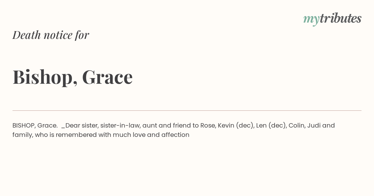 Bishop, Grace | Death Notices | Tasmania | The Mercury