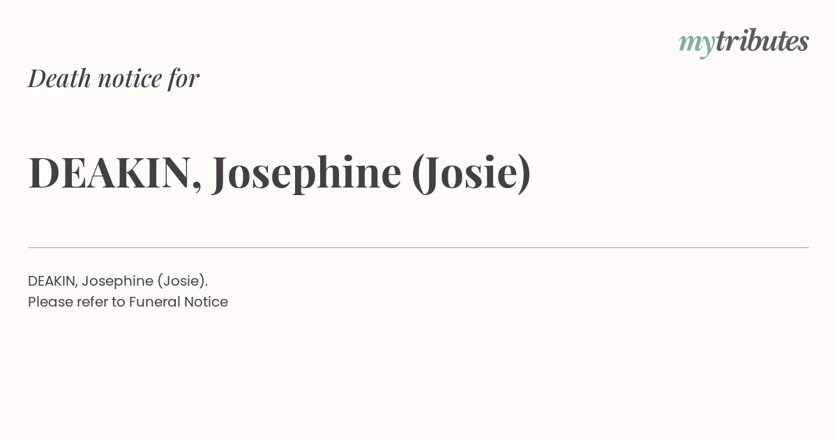 DEAKIN, Josephine (Josie) | Death Notices | Darwin | The Mercury