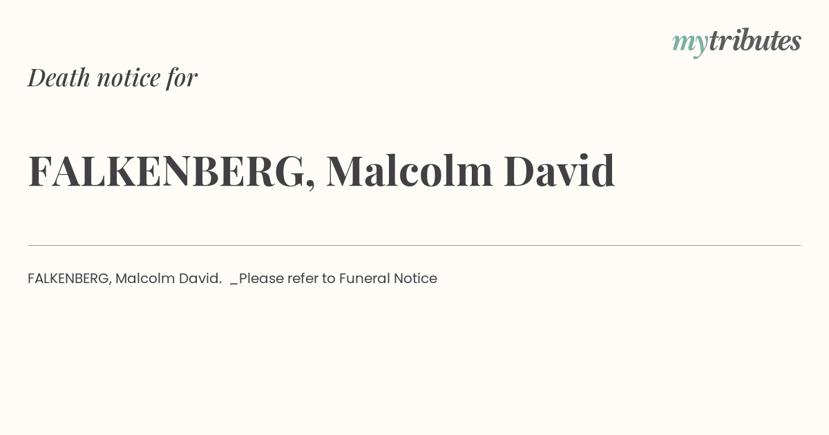 FALKENBERG, Malcolm David | Death Notices | Darwin | The Mercury
