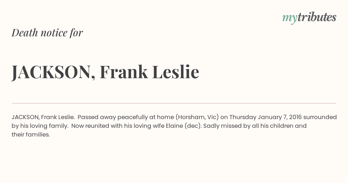 JACKSON, Frank Leslie | Death Notices | Tasmania | My Tributes