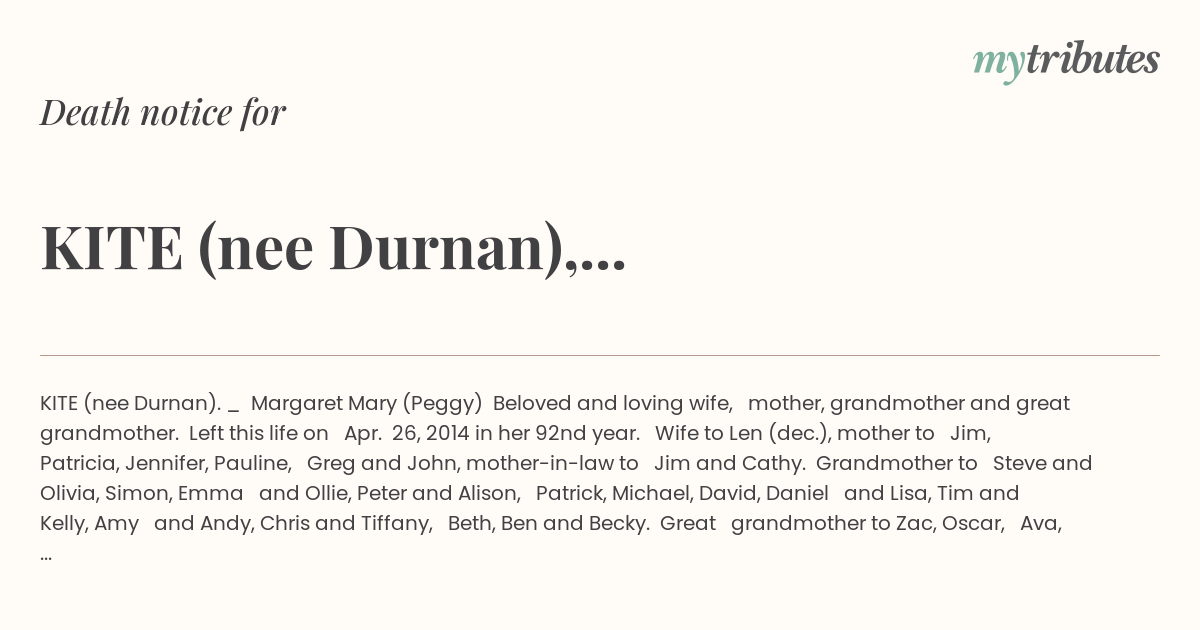 KITE (nee Durnan), Margaret Mary (Peggy) | Death Notices | Melbourne ...