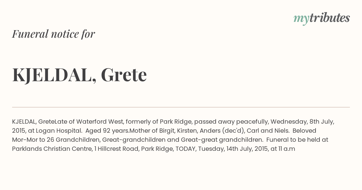KJELDAL, Grete | Funeral Notices | Brisbane | My Tributes