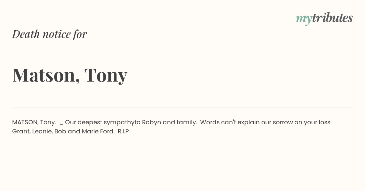 Matson, Tony | Death Notices | Tasmania | My Tributes