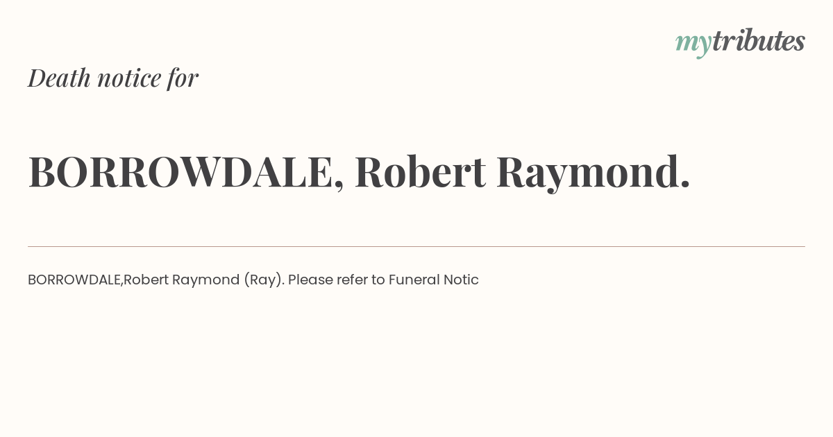 BORROWDALE, Robert Raymond. | Death Notices | Darwin | The Mercury