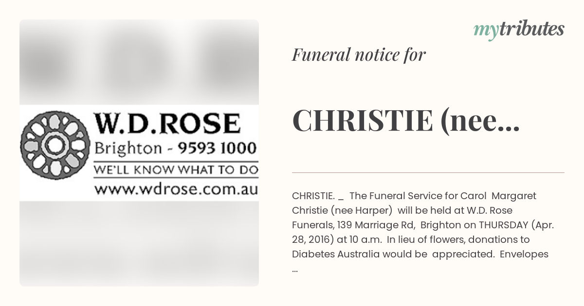CHRISTIE (nee Harper), Carol Margaret | Funeral Notices | Melbourne ...