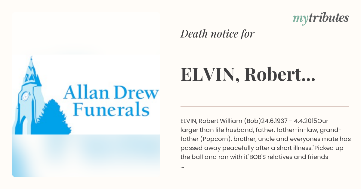 ELVIN, Robert William (Bob) | Death Notices | Sydney | My Tributes
