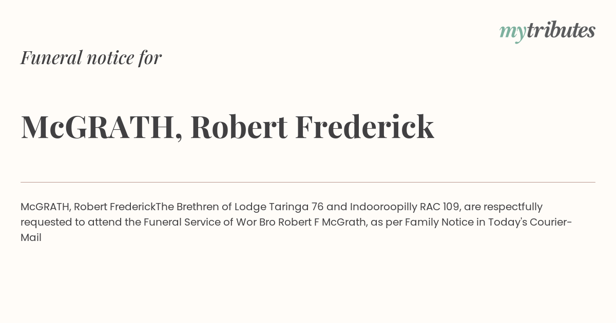 McGRATH, Robert Frederick | Funeral Notices | Brisbane | My Tributes