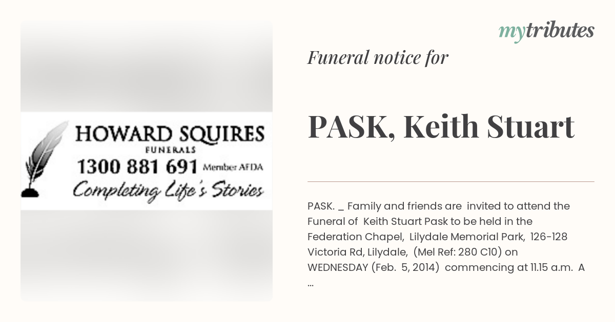 PASK, Keith Stuart | Funeral Notices | Melbourne | My Tributes