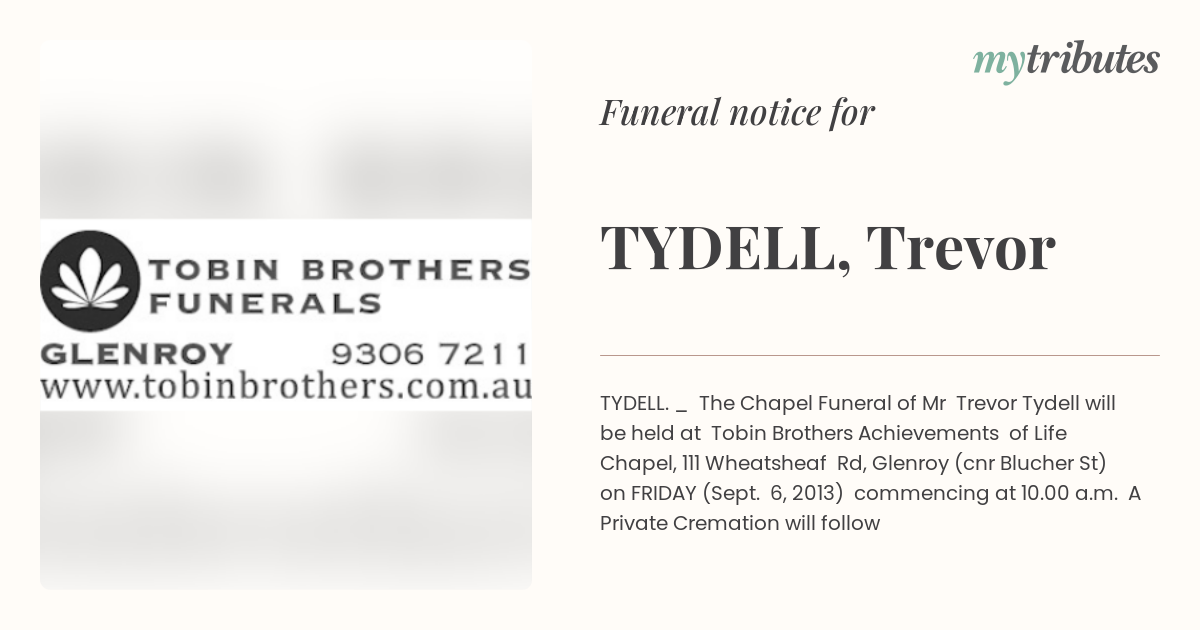 TYDELL, Trevor | Funeral Notices | Melbourne | My Tributes