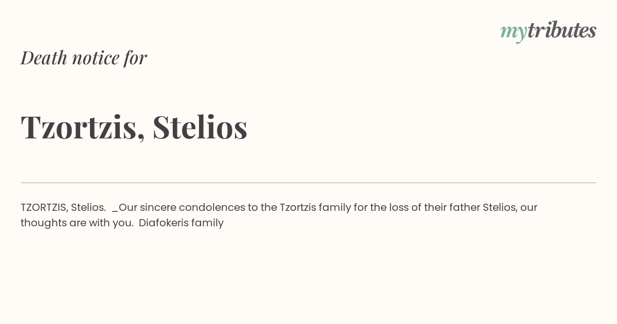 Tzortzis, Stelios | Death Notices | Tasmania | The Mercury