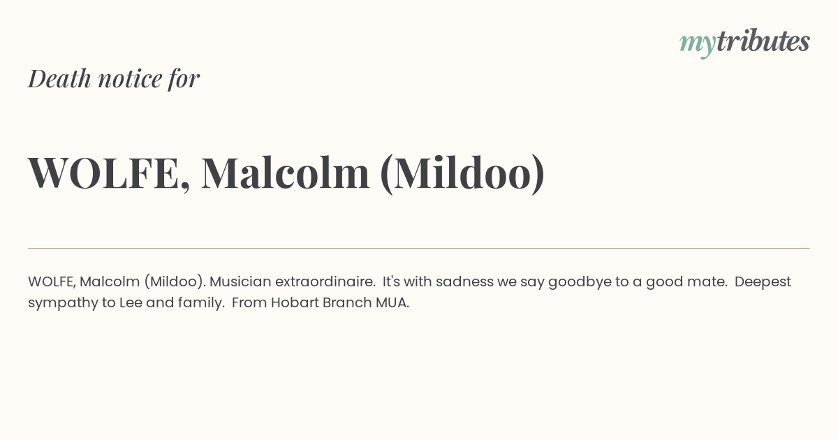 WOLFE, Malcolm (Mildoo) | Death Notices | Tasmania | The Mercury