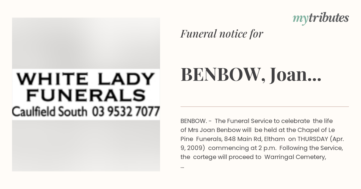 BENBOW, Joan Elizabeth | Funeral Notices | Melbourne | Herald Sun