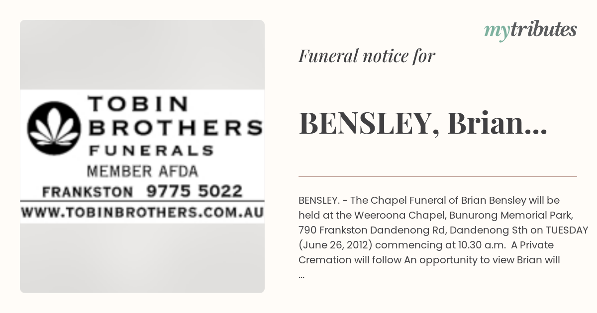 BENSLEY, Brian Vincent | Funeral Notices | Melbourne | My Tributes
