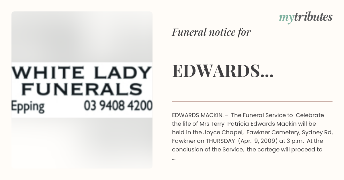 EDWARDS MACKIN, Terry Patricia | Funeral Notices | Melbourne | My Tributes