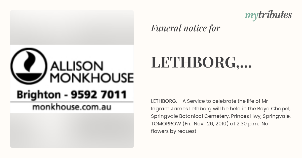 LETHBORG, Ingram James | Funeral Notices | Melbourne | My Tributes