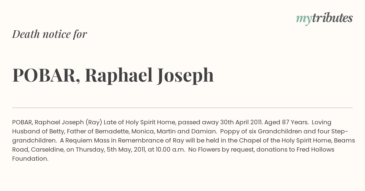 POBAR, Raphael Joseph | Death Notices | Brisbane | My Tributes