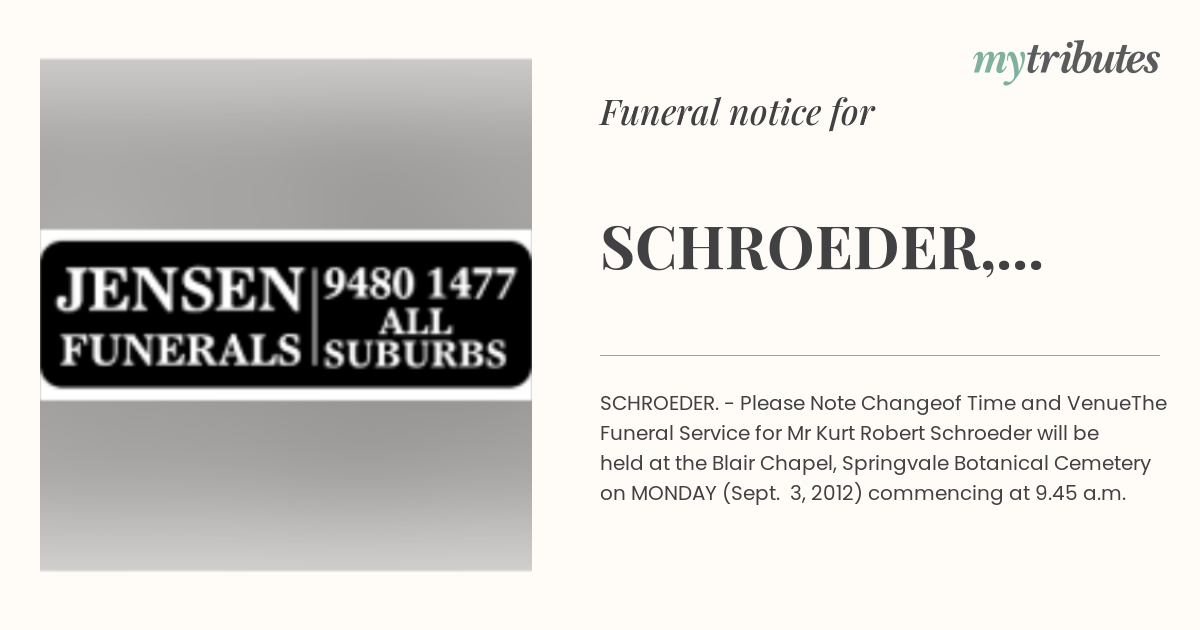 SCHROEDER, Kurt Robert | Funeral Notices | Melbourne | My Tributes