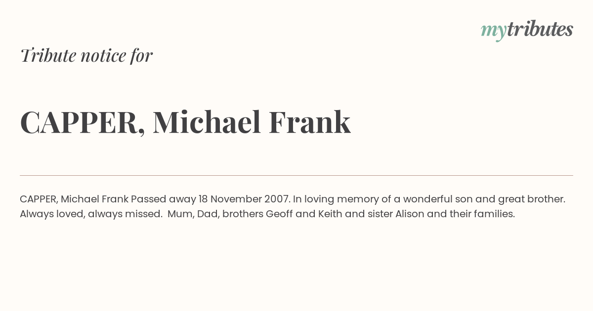 CAPPER, Michael Frank | Tributes | Sydney | My Tributes