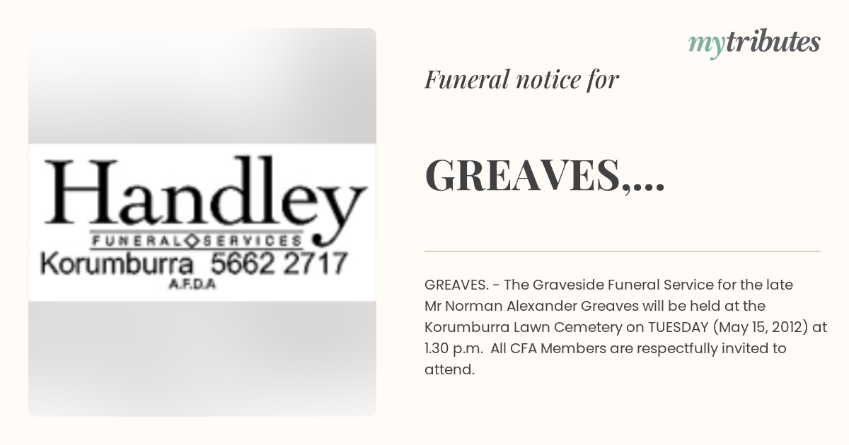 GREAVES, Norman Alexander | Funeral Notices | Melbourne | My Tributes
