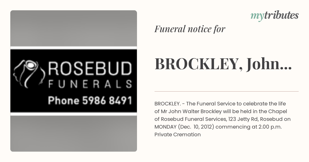 BROCKLEY, John Walter | Funeral Notices | Melbourne | My Tributes