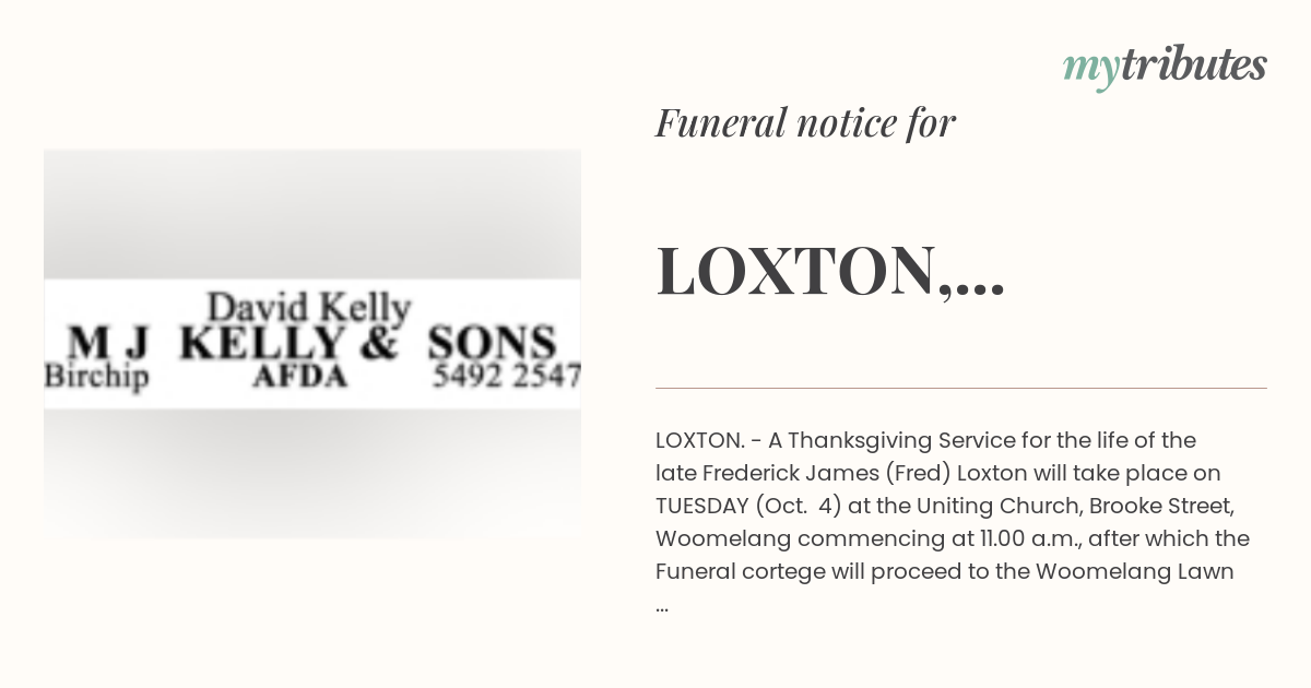 LOXTON, Frederick James | Funeral Notices | Melbourne | My Tributes