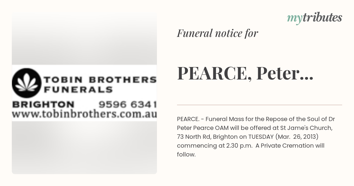 PEARCE, Peter Murray | Funeral Notices | Melbourne | My Tributes