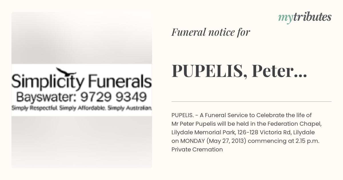 PUPELIS, Peter Ignas | Funeral Notices | Melbourne | My Tributes
