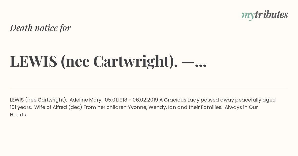 LEWIS (nee Cartwright). — Adeline Mary. | Death Notices | Melbourne ...