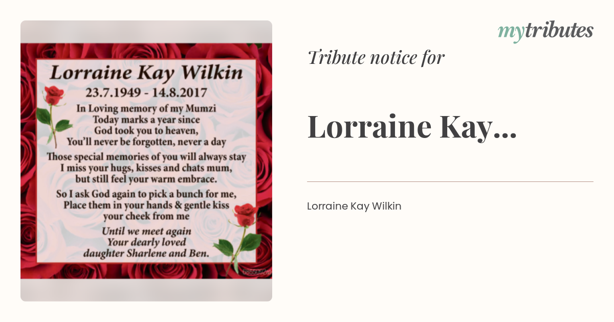 Lorraine Kay Wilkin | Tributes | Toowoomba / Gatton | My Tributes
