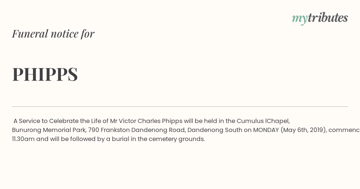 PHIPPS | Funeral Notices | Melbourne | My Tributes