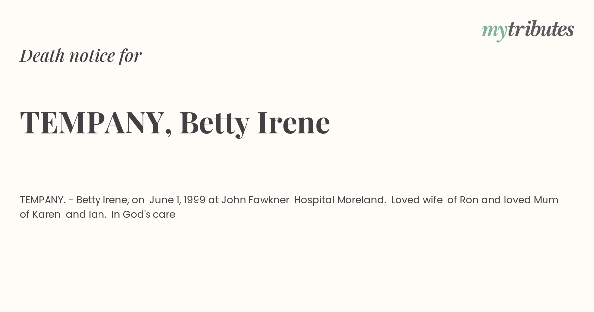 TEMPANY, Betty Irene | Death Notices | Melbourne | My Tributes