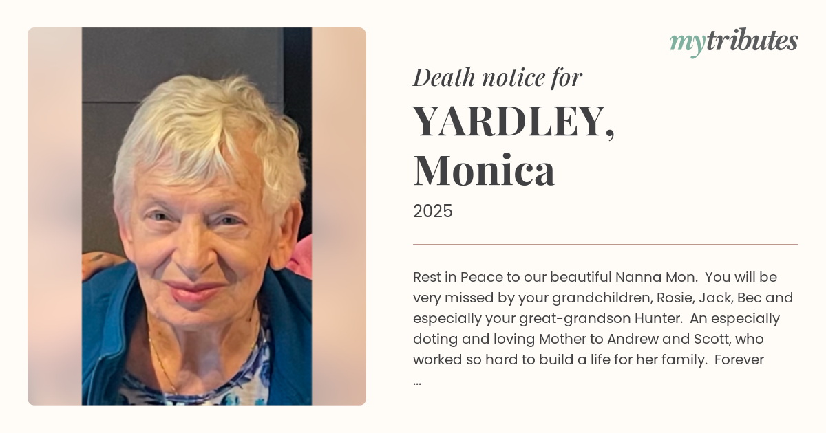 YARDLEY, Monica | Death Notices | | My Tributes