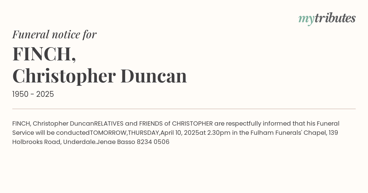 FINCH, Christopher Duncan | Funeral Notices | Adelaide | My Tributes